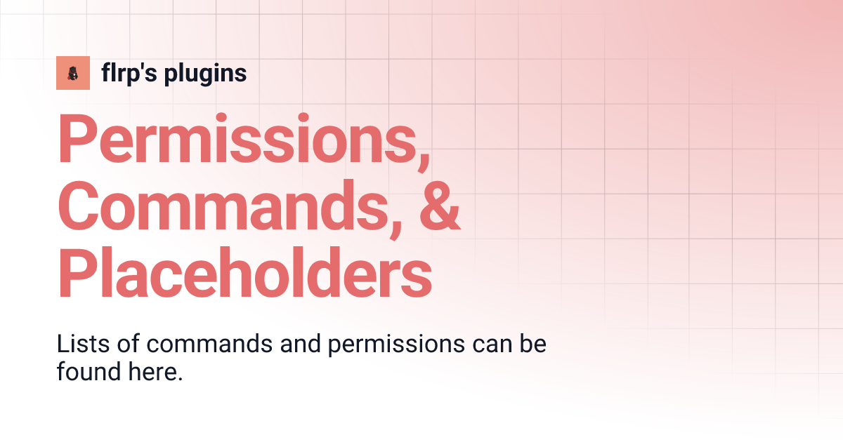 Permissions, Commands, & Placeholders | flrp's plugins